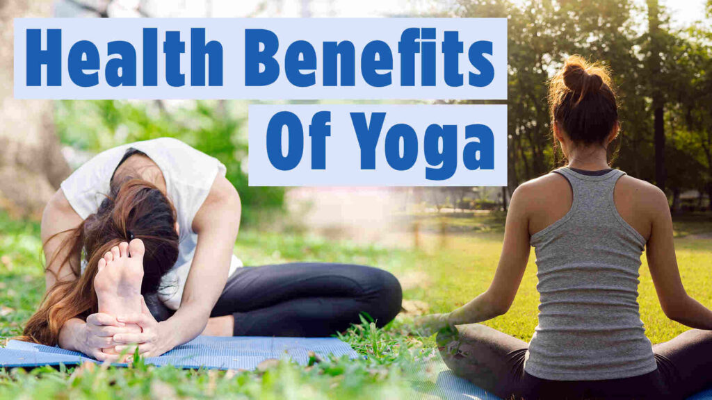 Physical Benefits of Yoga - Make Your Day Better